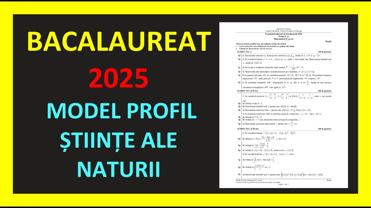 MODEL BACALAUREAT MATEMATICA 2025 PROFIL STIINTE ALE NATURII VARIANTA ...