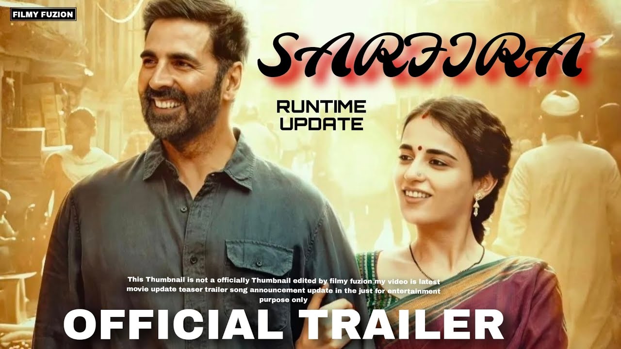 SARFIRA Teaser trailer | Release date | Akshay Kumar, Radhika Madan ...