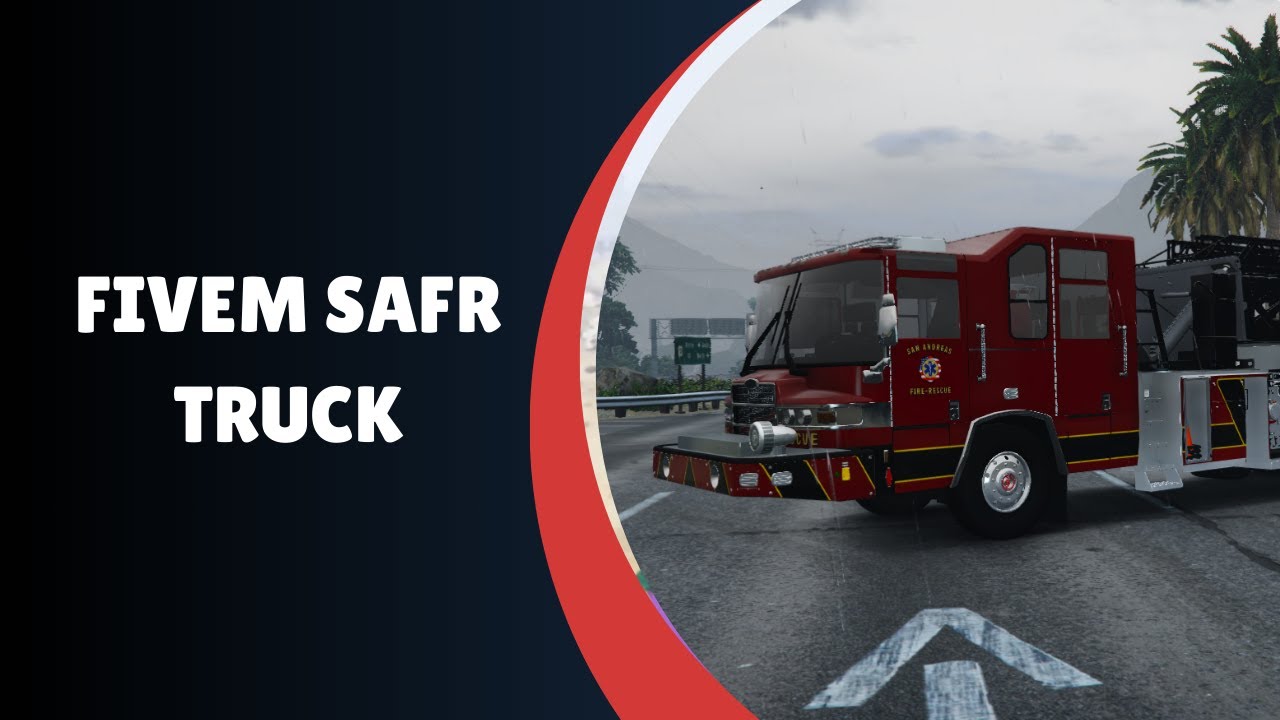 Experience Realistic Virtual Firefighting with the FiveM SAFR Truck ...