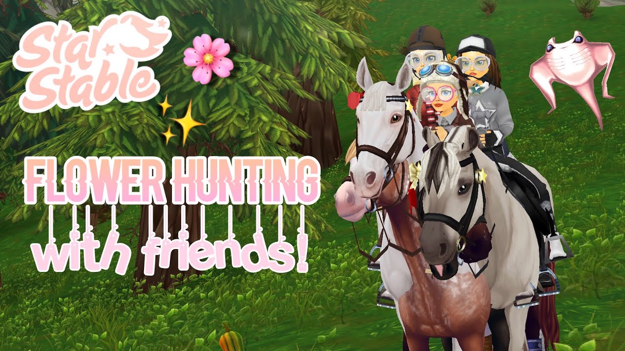 Farah’s Flower Hunting With Friends! | Star Stable Online - YouTube
