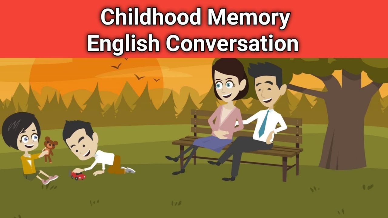 Childhood Memory English Conversation | Learn English | Conversation ...