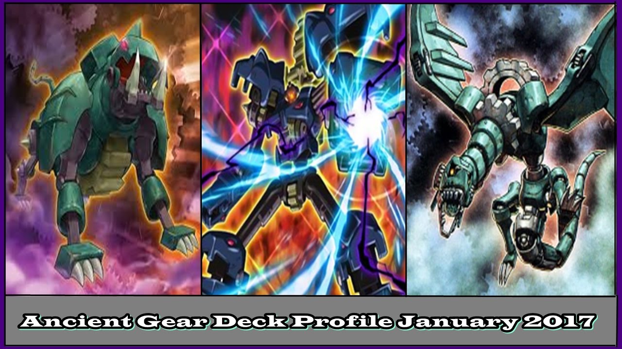 Ancient Gear Deck Profile January 2017 OTK ft. - YouTube