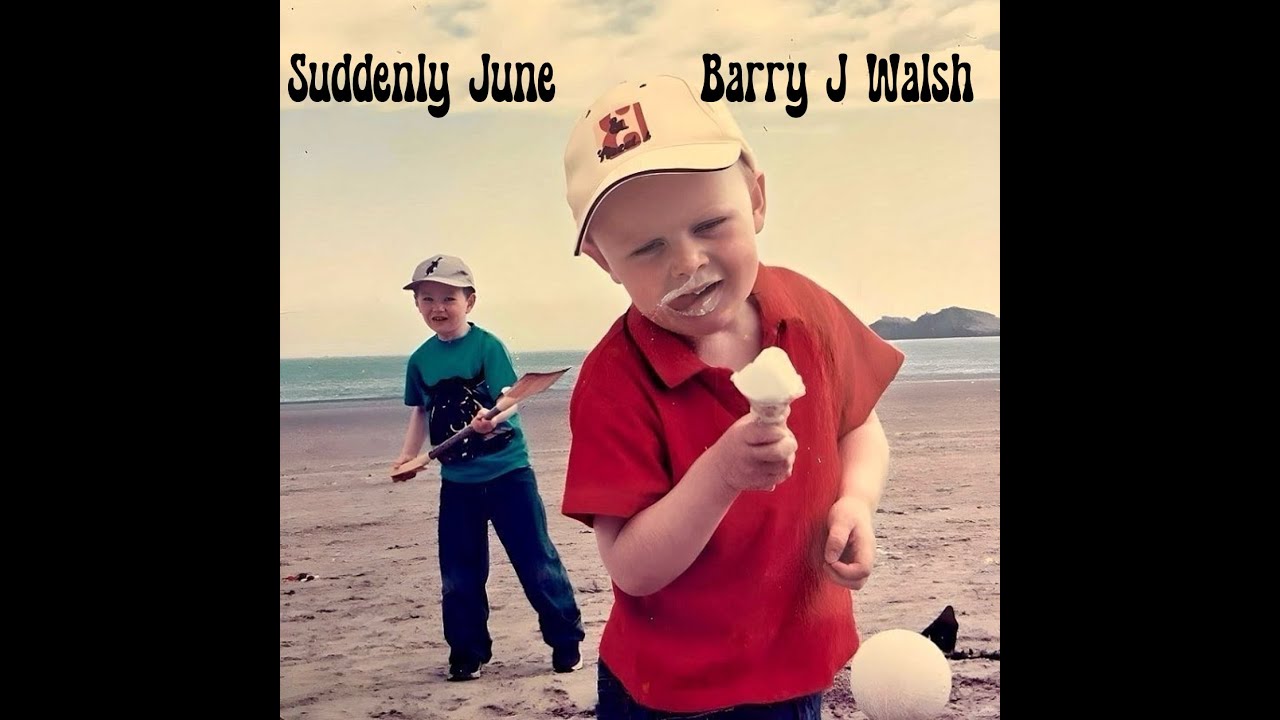 Suddenly June Barry J Walsh Lyric Video - YouTube