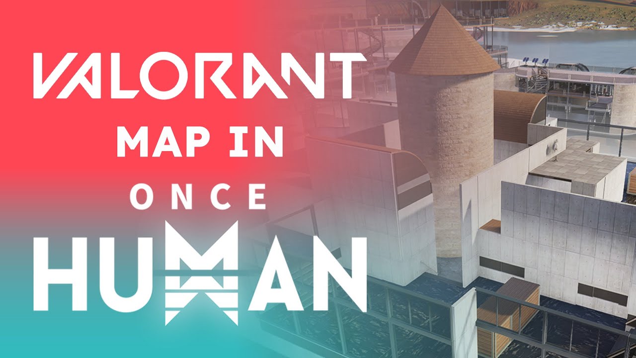 Recreating a Valorant Map in Once Human #oncehuman - YouTube