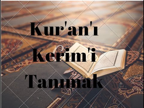 Kur'an'ı Kerim'i Tanımak | Cüneyt Karataş