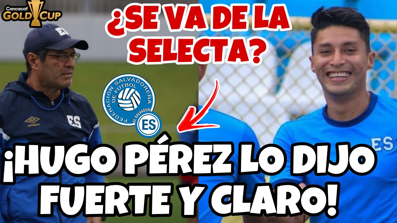 😱 ÚLTIMA HORA: ¿HUGO SE VA DE LA SELECTA POR LAS CRÍTICAS? RESPONDIÓ A ...