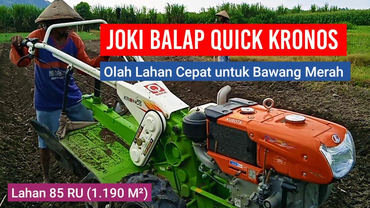 AKSI JOKI BALAP TRAKTOR QUICK KRONOS KUBOTA - Olah Lahan Cepat untuk ...