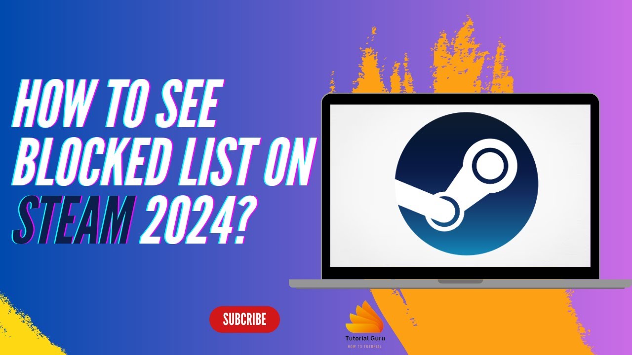 How to See Blocked List on Steam 2024? - YouTube