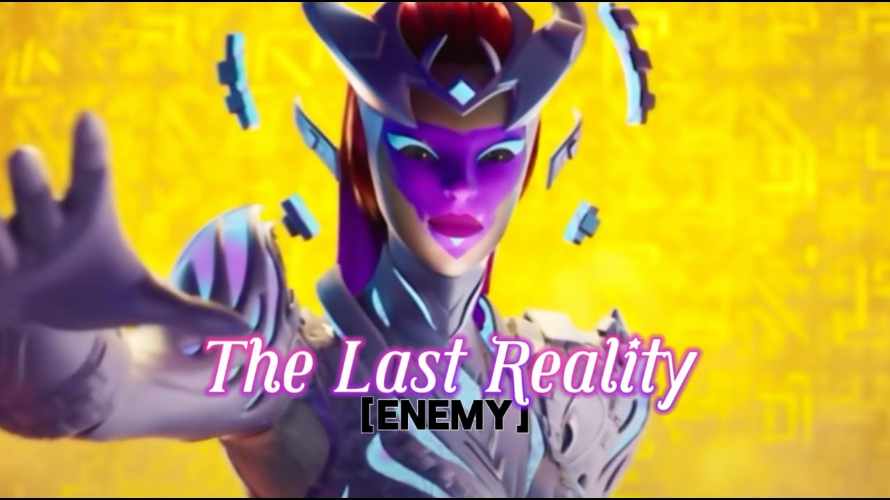 The Last Reality Is At Hand! [Fortnite Battle Royale Edit] - YouTube