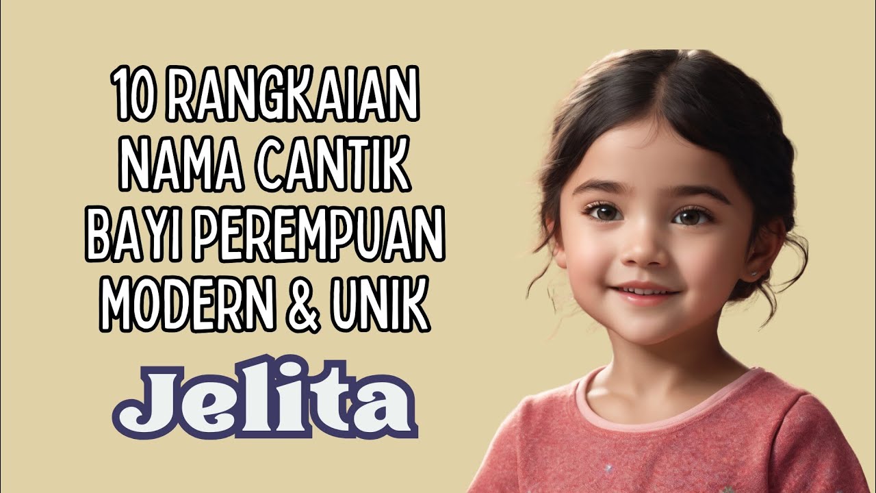 Jelita Rangkaian Kombinasi Nama Cantik Untuk Anak Perempuan - YouTube