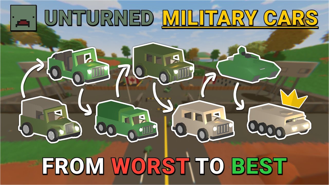 All Unturned Military Cars (Worst to Best) - YouTube