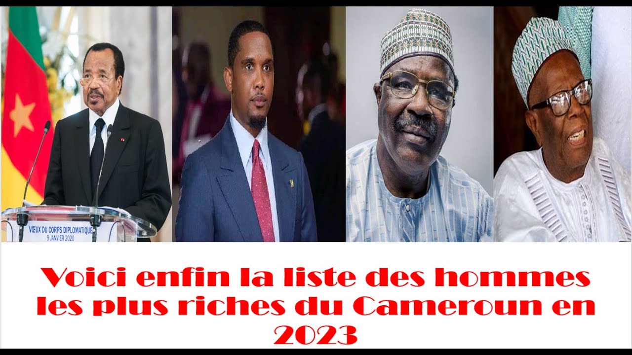 2023 TOP 10 des HOMMES les plus RICHES du CAMEROUN - YouTube