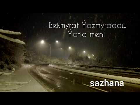 #KöneGüzer#Bekge#ÝatlaMeni Bekmyrat Ýazmyradow Ýatla meni