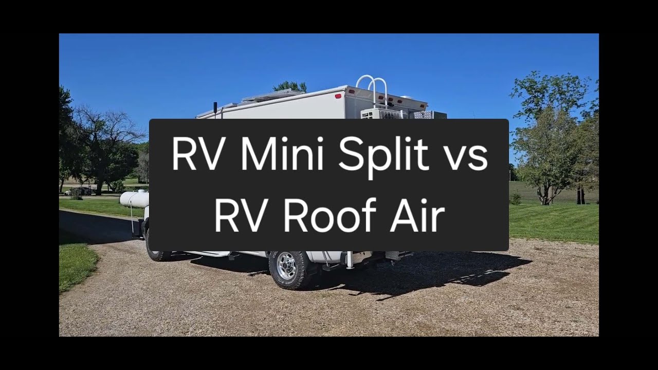 RV Mini split vs RV Roof air - YouTube