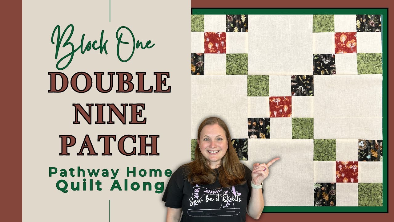 Quilt Along 2023 | How To Sew a Double Nine Patch Block - YouTube