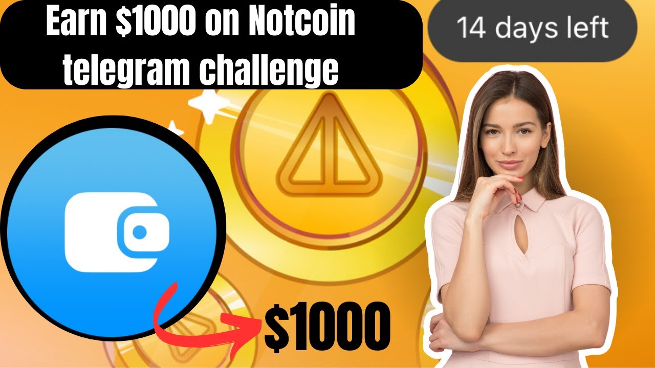 $Notcoin Challenge ~ How to participate on $1000 Notcoin telegram wallet challenge . - YouTube