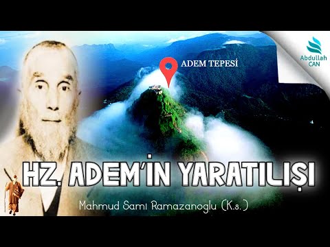 1. HZ. ADEM'İN YARATILIŞI (Musâhabe 6 Kitabı) - Mahmud Sami Ramazanoğlu (K.s.)