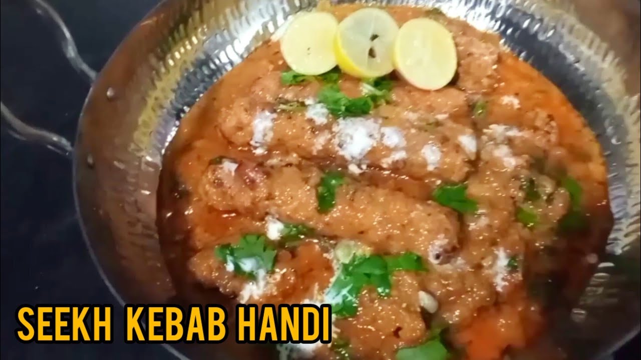 Seekh Kbab Handi | BBQ Seekh Kbab Handi Masala | Handi Seekh Kebab ...