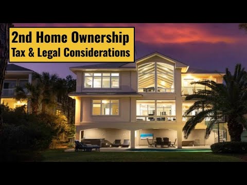 Second Home Ownership - Tax and Legal Considerations - YouTube