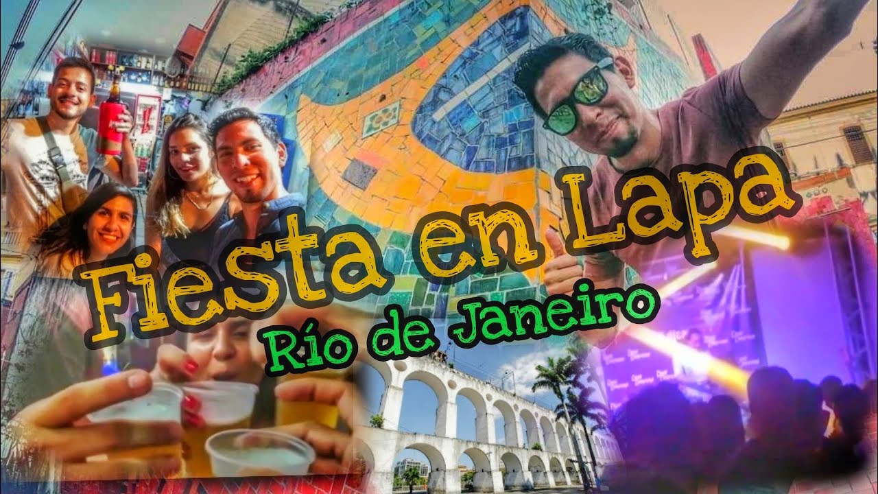 Fiesta en Lapa, RIO DE JANEIRO - YouTube
