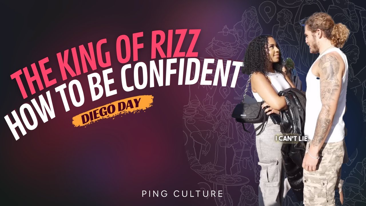 The King Of Rizz - How To Become Confident - Diego Day - YouTube