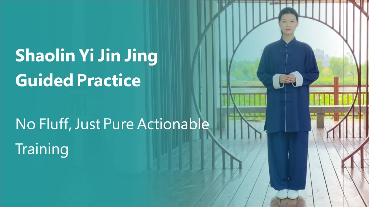 Yi Jin Jing Guided Practice: No Fluff, Just Pure Actionable Content - YouTube