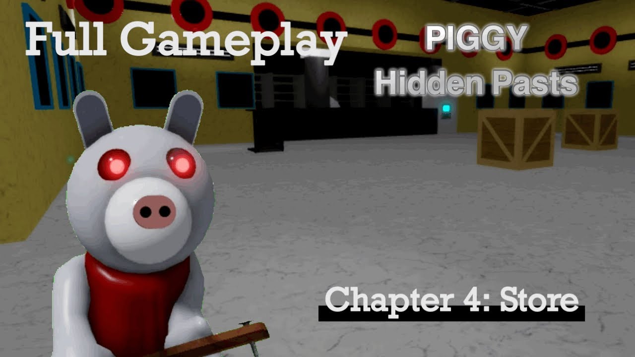Piggy: Hidden Pasts | Chapter 4: Store | Full Gameplay - YouTube