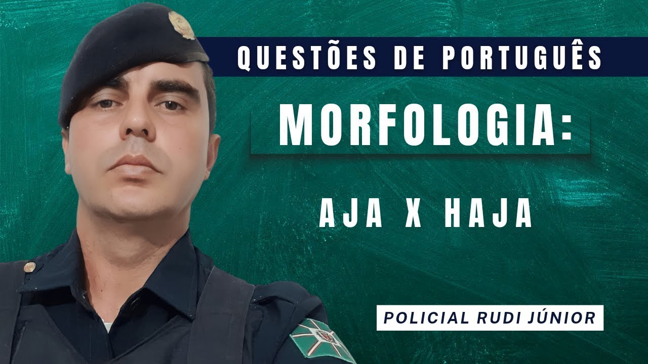 Questão 09 - Morfologia Aja x Haja - YouTube