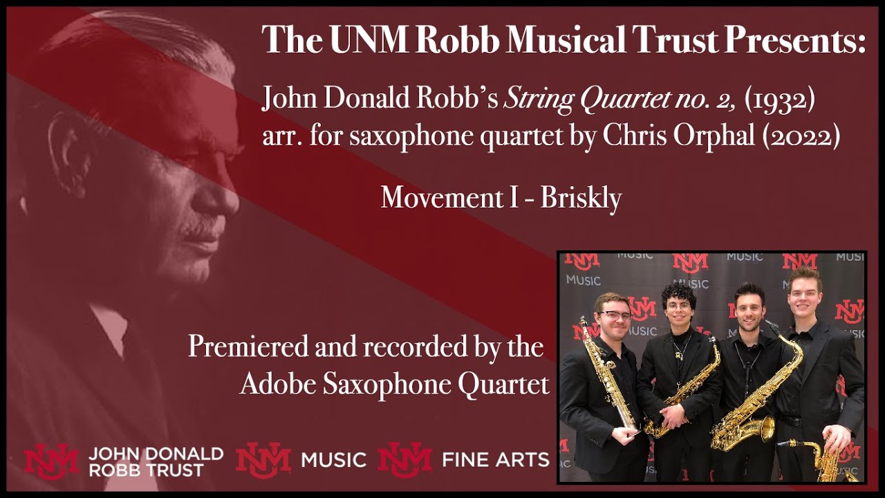 I, Briskly - John Donald Robb's String Quartet no. 2 (arranged for ...