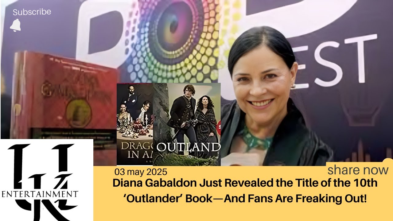 Diana Gabaldon Just Revealed the Title of the 10th ‘Outlander’ Book—And ...