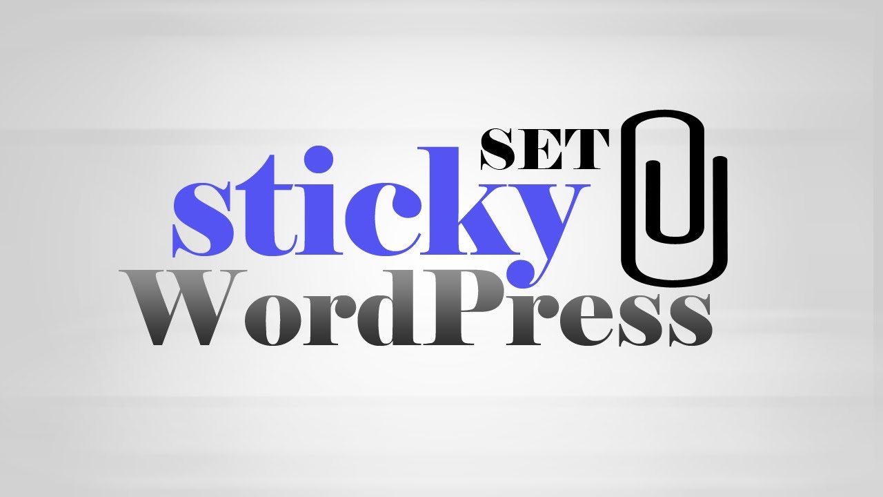 How To Make Post Sticky In WordPress YouTube How To Make Post Sticky In WordPress YouTube