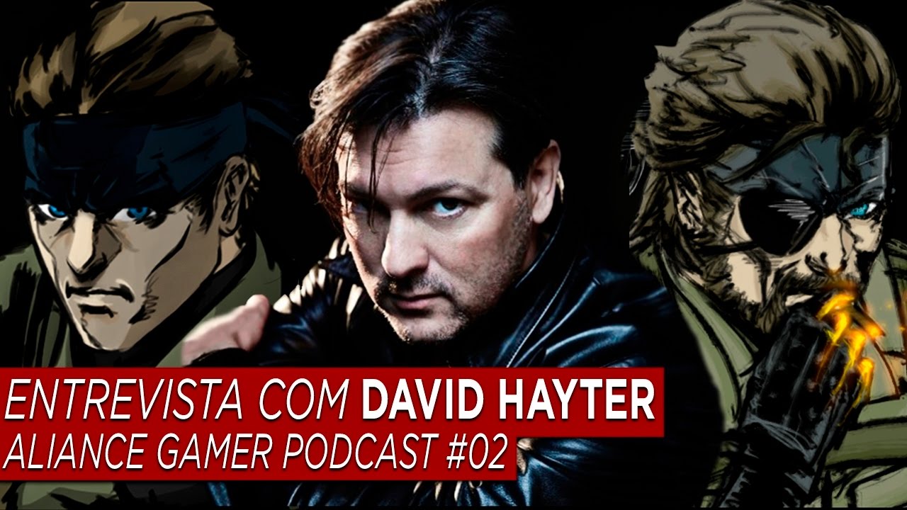ENTREVISTA com DAVID HAYTER - Voz de SOLID SNAKE & BIG BOSS na saga ...