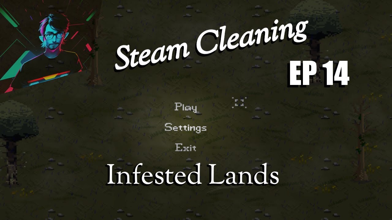 Infested Lands | Steam Cleaning Ep 14 - YouTube