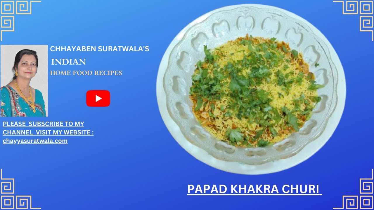 PAPAD KHAKRA CHURI BY CHHAYABEN SURATWALA'S INDIAN HOME FOOD RECIPES ...