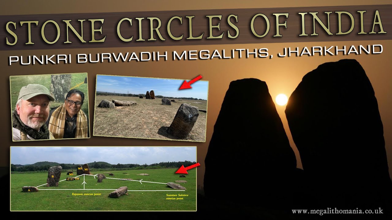 Stone Circles of Ancient India | Punkri Burwadih Megaliths, Jharkhand ...