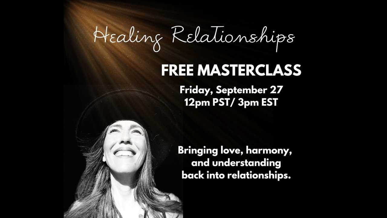 Healing Relationships Masterclass with Tania Elena - YouTube