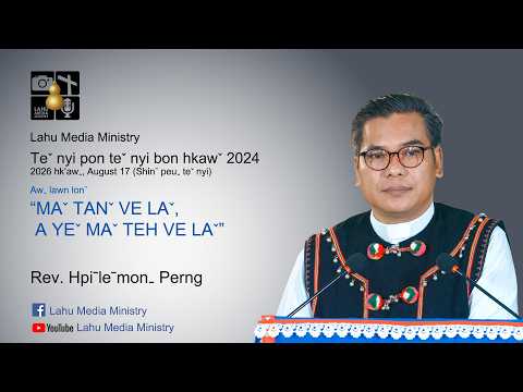 Teˇ nyi pon teˇ nyi bon hkawˇ 2024