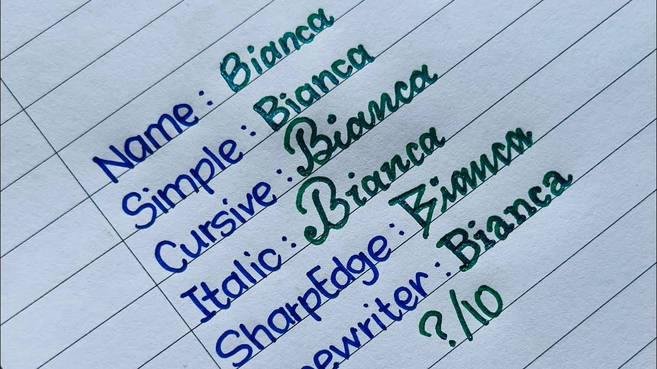 Bianca in Different Handwriting Styles | Neat Handwriting - YouTube