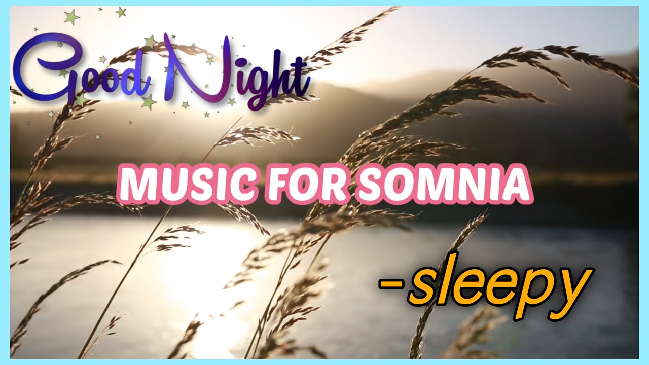 SOFT MUSIC FOR SLEEP //SOMNIA// NIGHT TIME MUSIC - YouTube