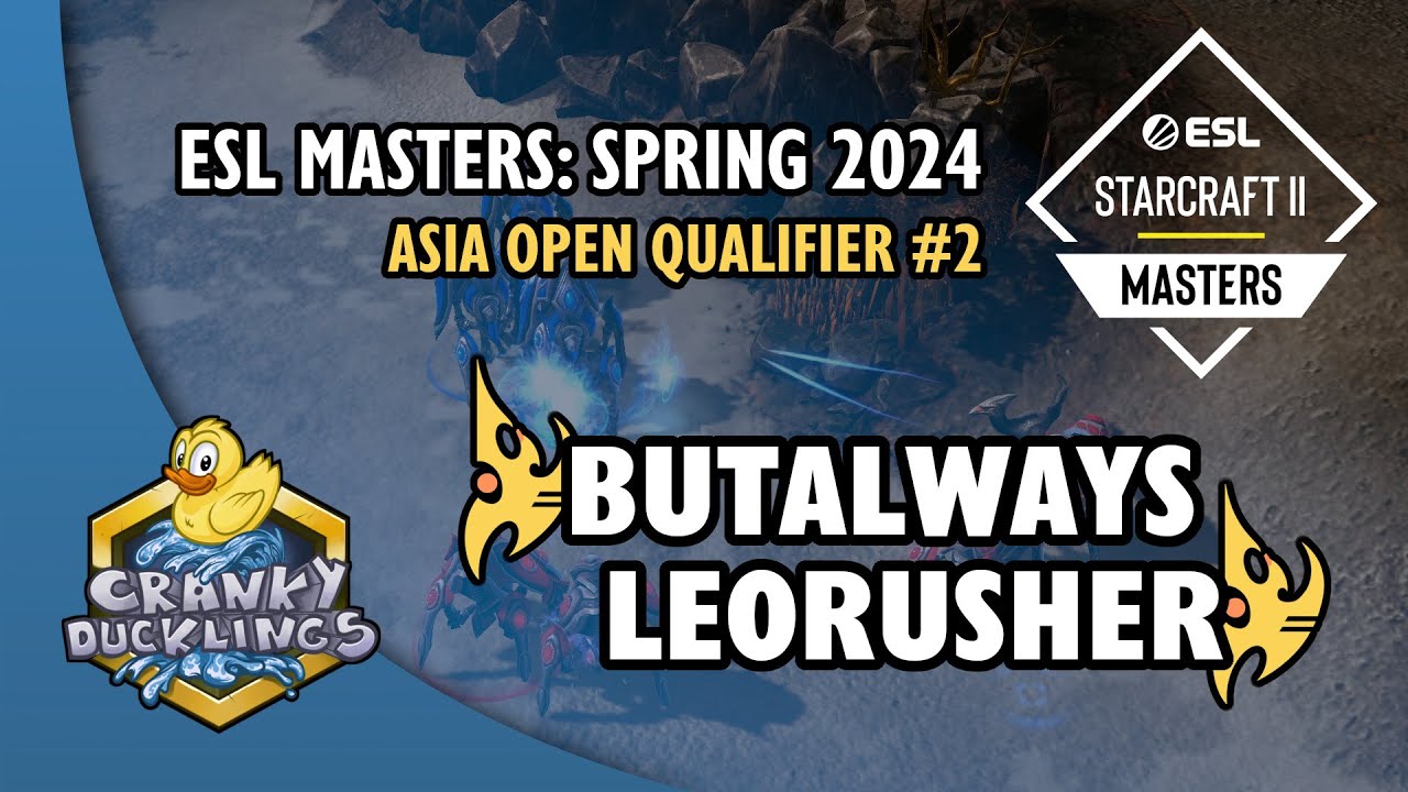 ButAlways vs LeoRusher - PvP | ESL SC2 Masters: Spring 2024 Asia Open ...