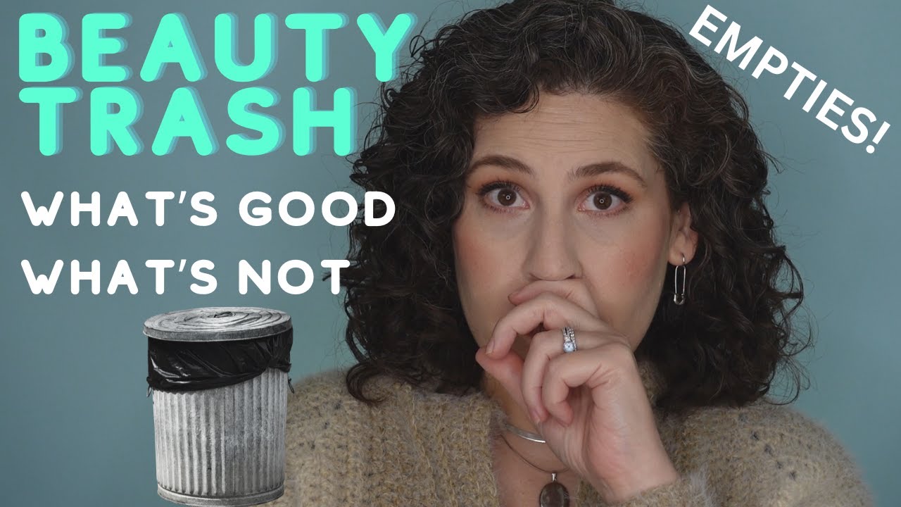 BEAUTY TRASH - Some Good and Some Not So Good - YouTube