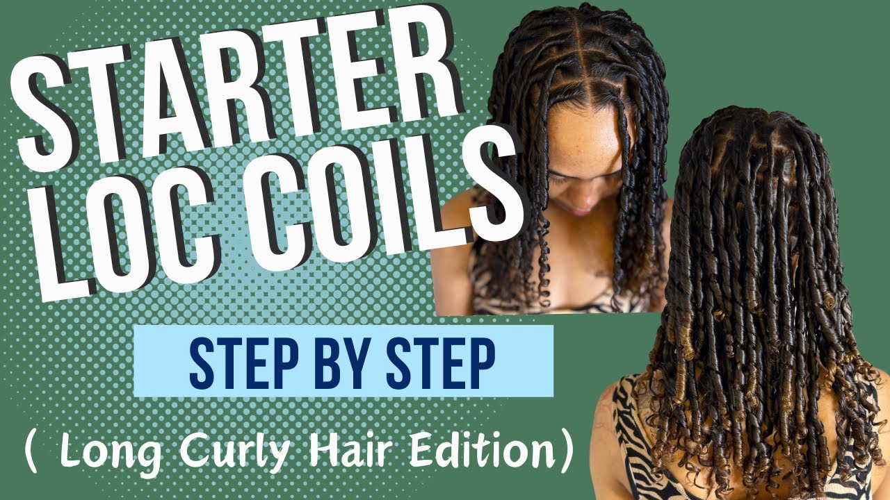 Starter Loc Coils Tutorial (On Long Curly Hair) ** Very Detailed ...