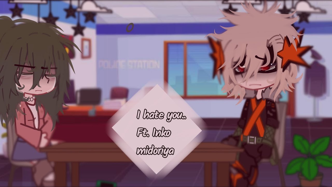 𝙞 𝙝𝙖𝙩𝙚 𝙮𝙤𝙪..[]ft. Inko midoriya[]dead hero deku au[]bakugou angst[]ray3 ...