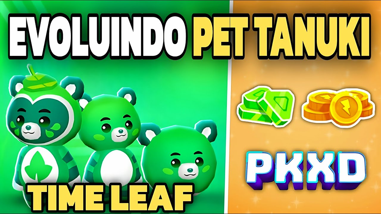 PK XD - EVOLUINDO O PET TANUKI LEAF! DO TIME VERDE! GRAVIDADE ZERO 2024! - YouTube