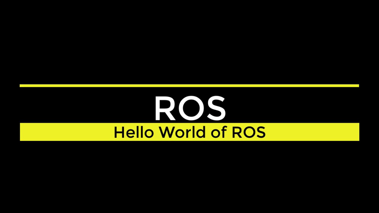 ROS - Hello World of ROS - YouTube
