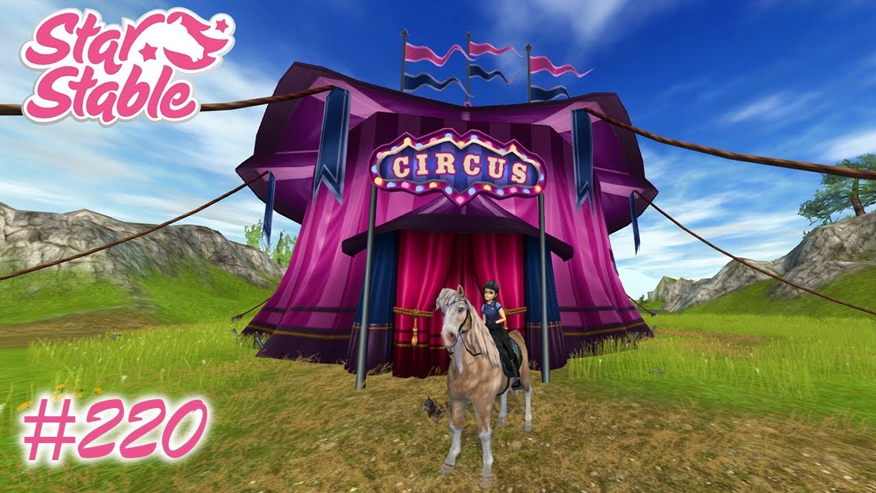 Let's Play; Star Stable Online #220 ~ The Cirkus 2 0 - YouTube