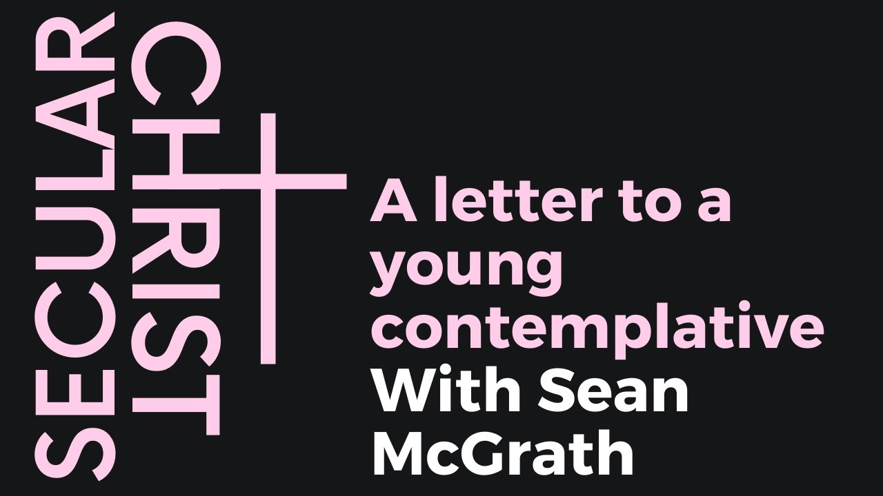 S2E4 A letter to a young contemplative - YouTube