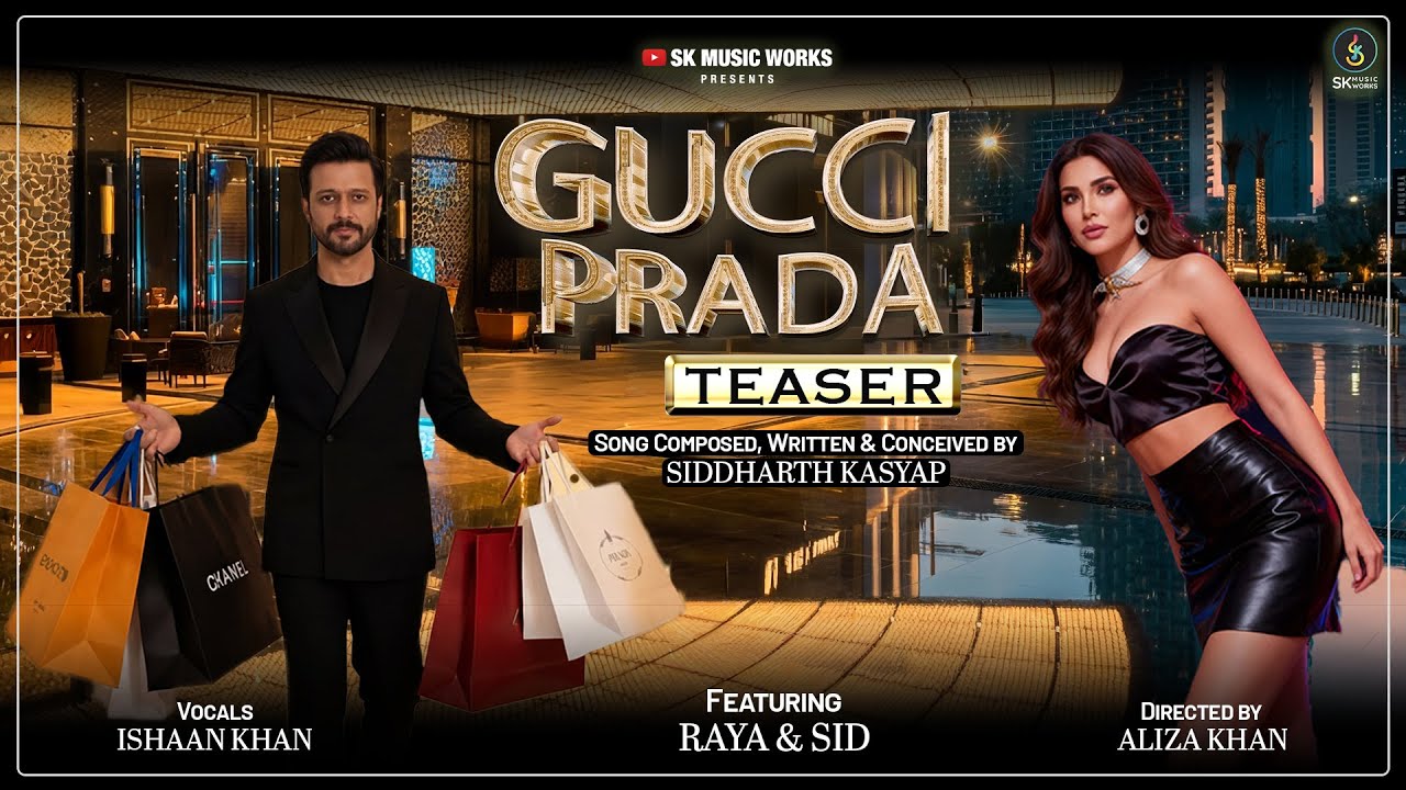 Gucci Prada | Teaser | Siddharth Kasyap | Ishaan Khan | Aliza Khan ...