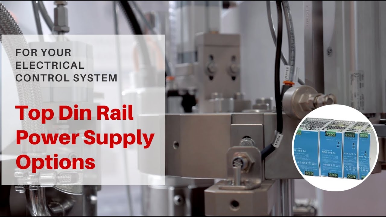 Top Din Rail Power Supply Options | For Your Electrica | Space Saving ...