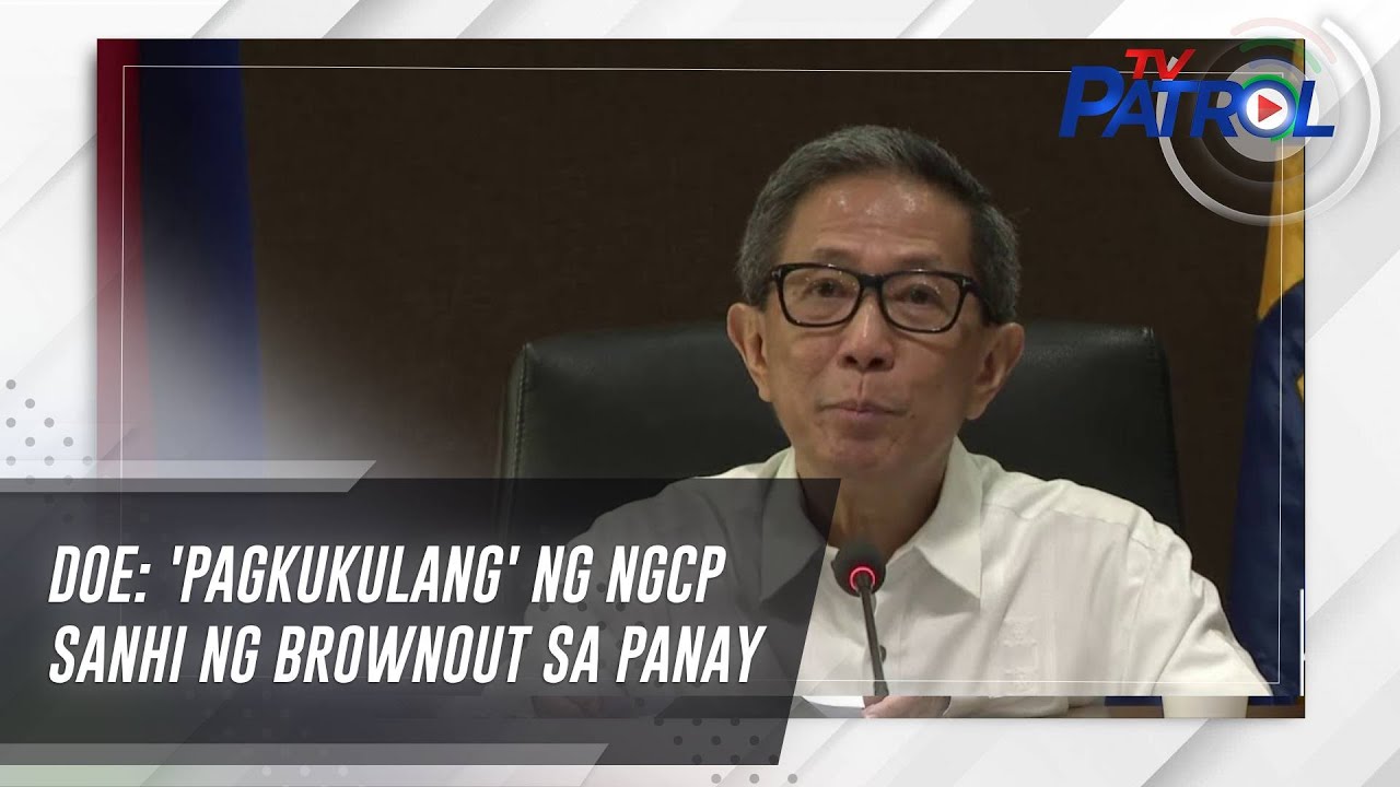 DOE: 'Pagkukulang' ng NGCP sanhi ng brownout sa Panay | TV Patrol - YouTube